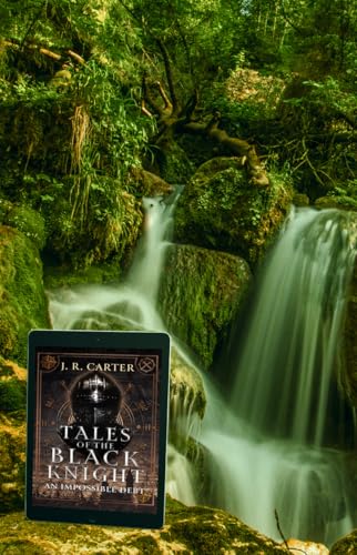 J.R Carter - Tales of the Black Knight An Impossible Debt - New Paper ...